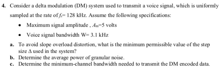 Solved 4. Consider a delta modulation (DM) system used to | Chegg.com