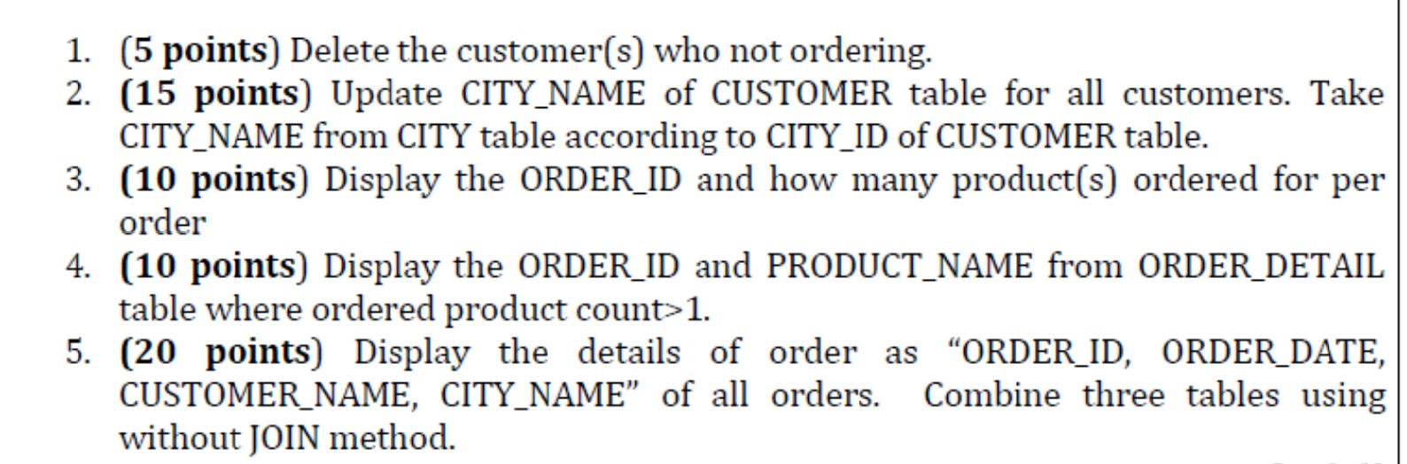 Solved Question 1: Given the ORDER, ORDER_DETAIL, CUSTOMER, | Chegg.com