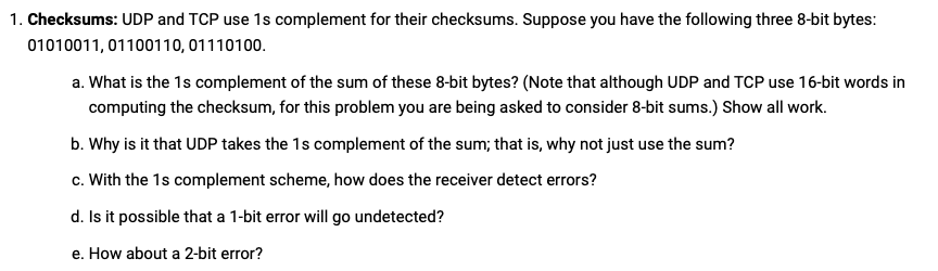 Solved 1 Checksums Udp And Tcp Use 1s Complement For Their 