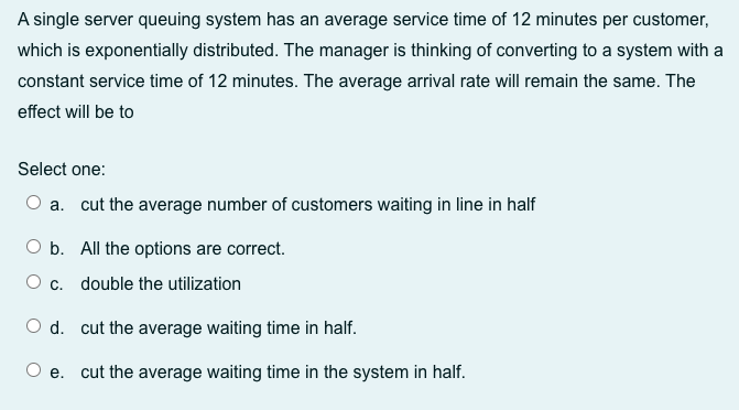 Solved A single server queuing system has an average service | Chegg.com