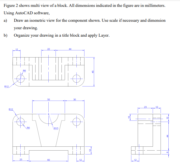 Solved Figure 2 shows multi view of a block. All dimensions | Chegg.com