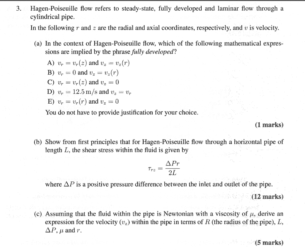 Solved 3. Hagen-Poiseuille flow refers to steady-state, | Chegg.com