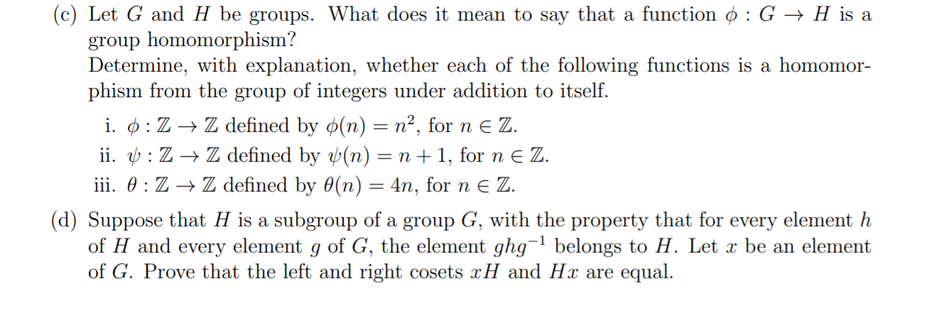 Solved : (c) Let G and H be groups. What does it mean to say | Chegg.com