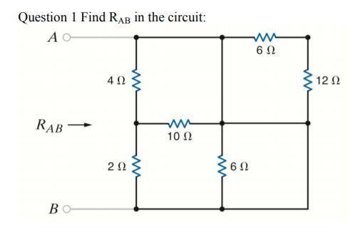 Solved Question 1 Find RAB in the circuit: Αο- 6 Ω 4 Ω ΛΑ | Chegg.com Solved Question 1 Find RAB in the circuit: Αο- 6 Ω 4 Ω ΛΑ | Chegg.com