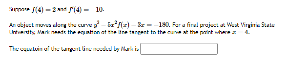 Solved Suppose f(4)=2 and f′(4)=−10. An object moves along | Chegg.com