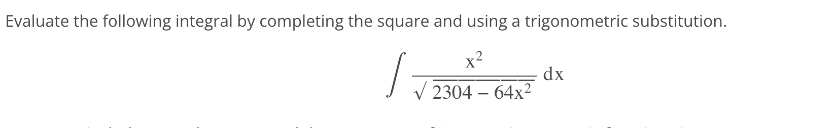 Solved Evaluate the following integral by completing the | Chegg.com