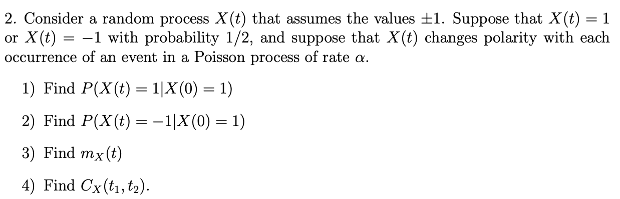 Solved 2. Consider a random process X(t) that assumes the | Chegg.com