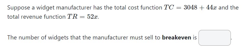 Solved Suppose a widget manufacturer has the total cost | Chegg.com