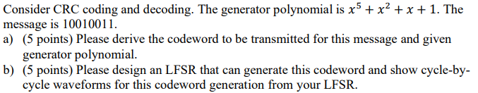 Solved Consider CRC coding and decoding. The generator | Chegg.com