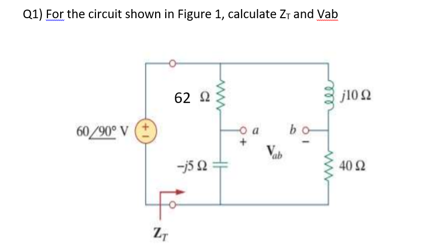 Solved Q1) For the circuit shown in Figure 1, calculate | Chegg.com