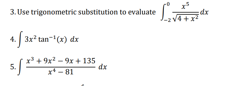 Solved 3. Use trigonometric substitution to evaluate | Chegg.com
