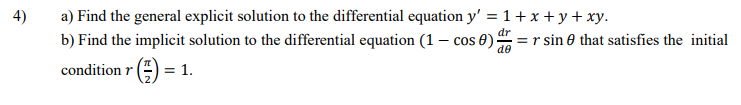Solved 4) a) Find the general explicit solution to the | Chegg.com