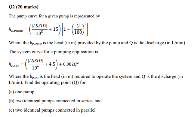 Solved Q2 (20 marks) The pump curve for a given pump is | Chegg.com