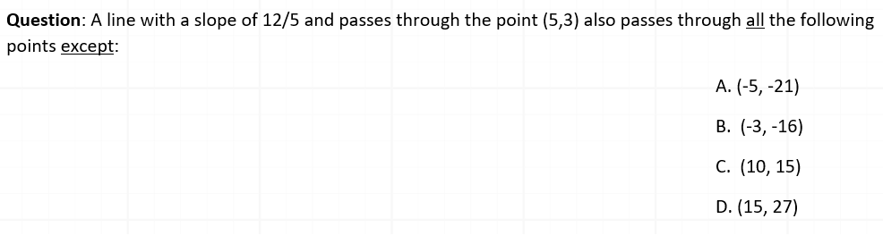 Solved Question: A line with a slope of 12/5 and passes | Chegg.com