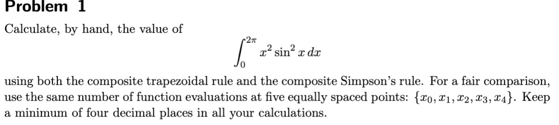 Solved Problem 1 Calculate, by hand, the value of $* a?sin? | Chegg.com