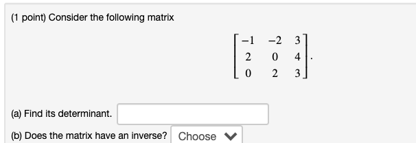 Solved (1 point) Read 'Determinants -- Elementary Matrices' | Chegg.com