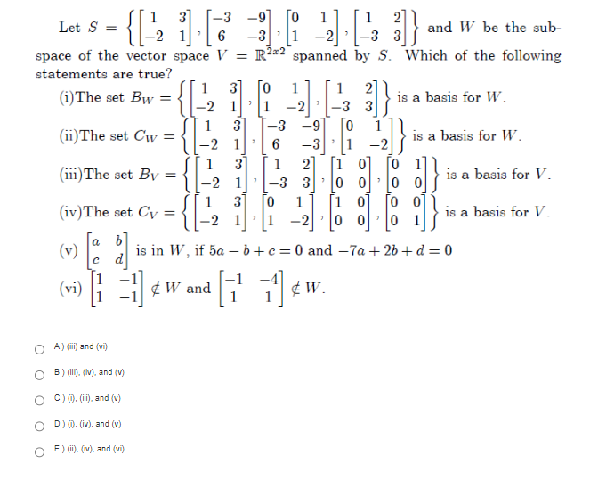 Solved Let S={[1−231],[−36−9−3],[011−2],[1−323]} and W be | Chegg.com