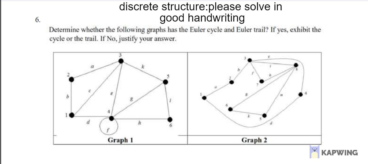 Solved 6. discrete structure:please solve in good | Chegg.com