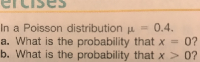 Solved In a Poisson distribution 0.4 a. What is the | Chegg.com