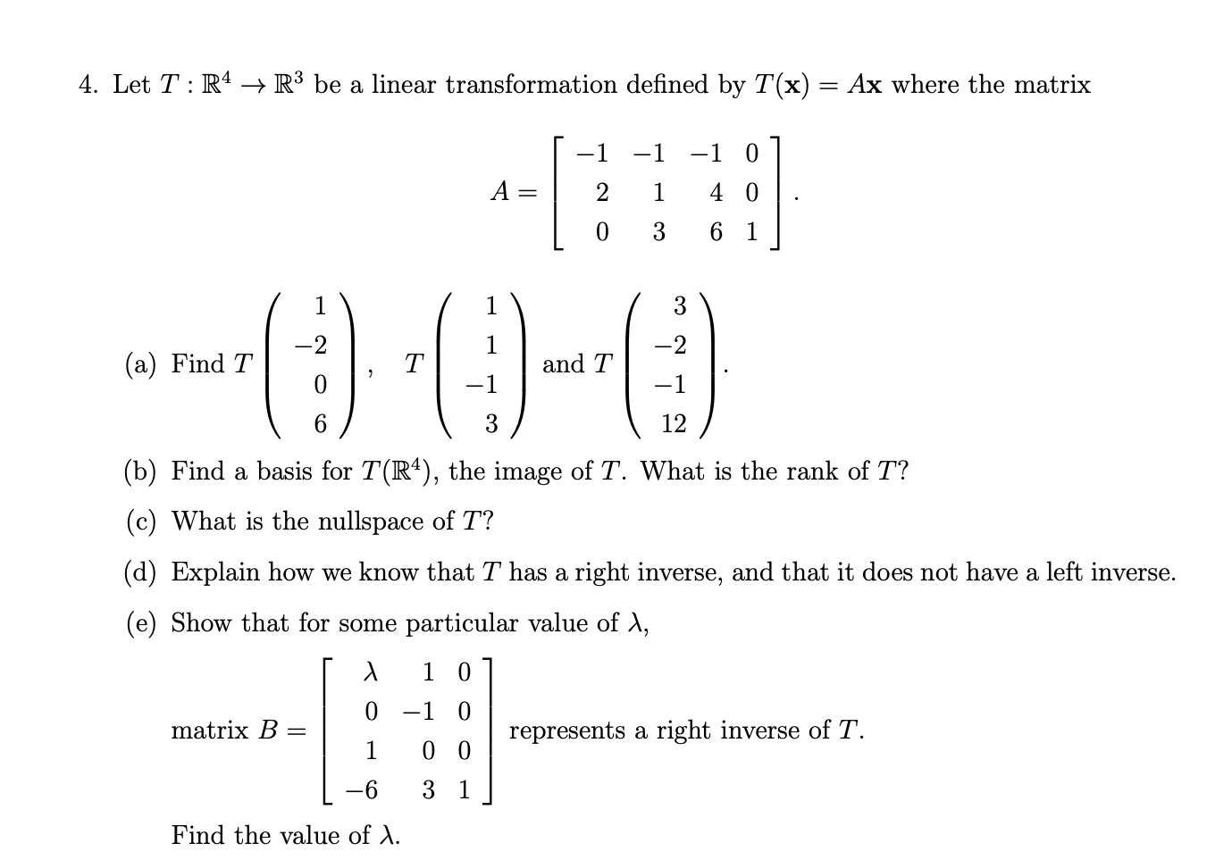 Solved Let T:R4→R3 be a linear transformation defined by | Chegg.com