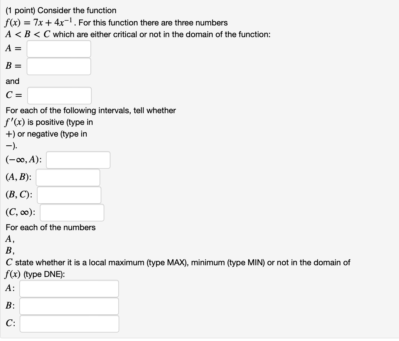 Solved (1 ﻿point) ﻿Consider the functionf(x)=7x+4x-1. ﻿For | Chegg.com