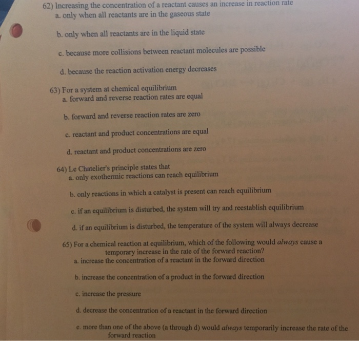 Solved 62) Increasing the concentration of a reactant causes | Chegg.com