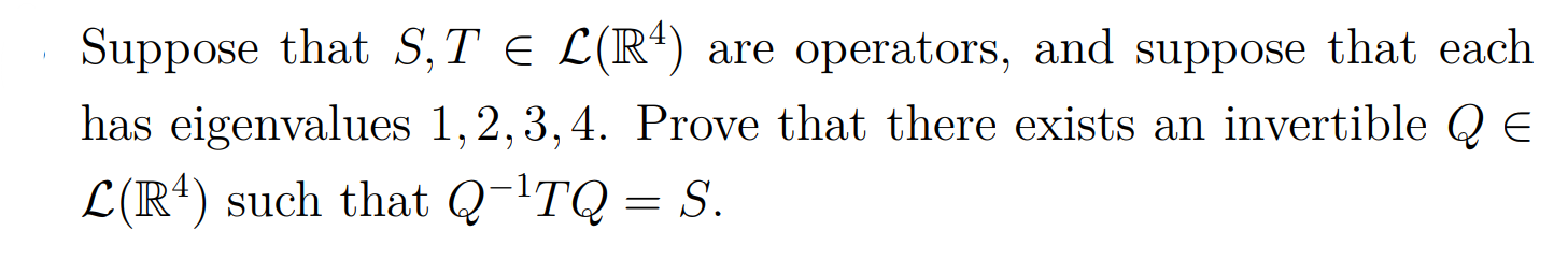 Solved Suppose that S,T∈L(R4) are operators, and suppose | Chegg.com