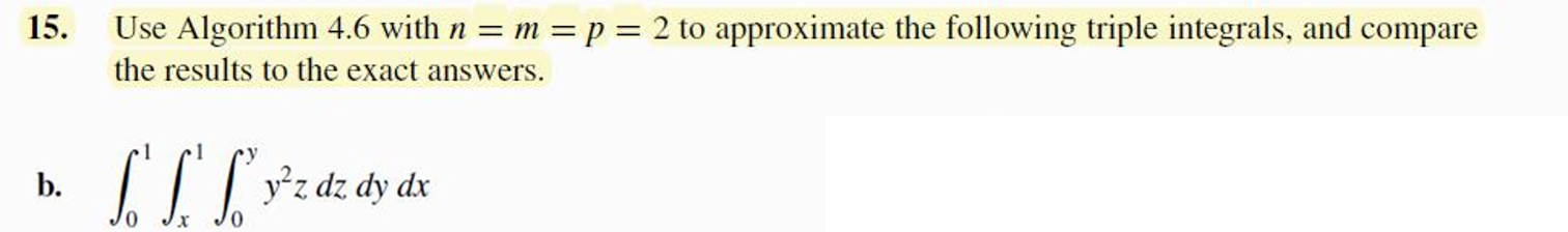 Solved NUMERICAL ANALYSIS USE GAUSSIAN TRIPLE INTEGRAL | Chegg.com