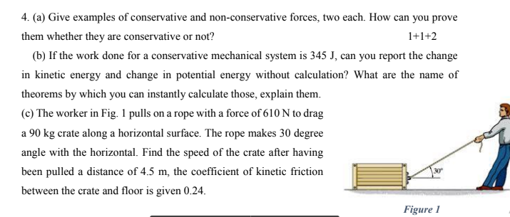 Solved 4. (a) Give examples of conservative and | Chegg.com