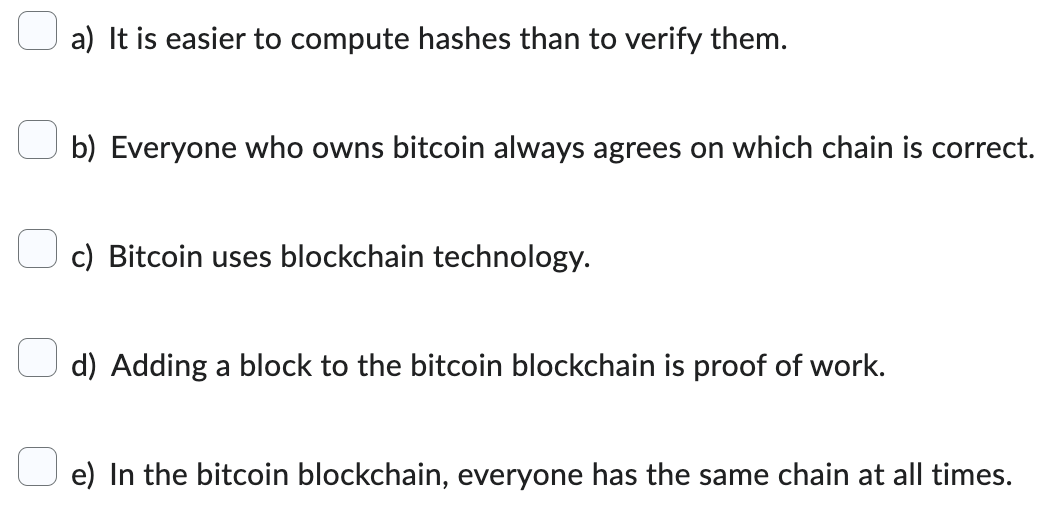 Solved a) It is easier to compute hashes than to verify | Chegg.com
