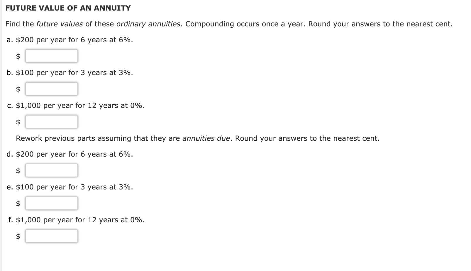 Solved FUTURE VALUE OF AN ANNUITY Find the future values of | Chegg.com