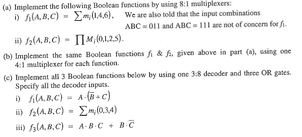 Solved (a) Implement the following Boolean functions by | Chegg.com