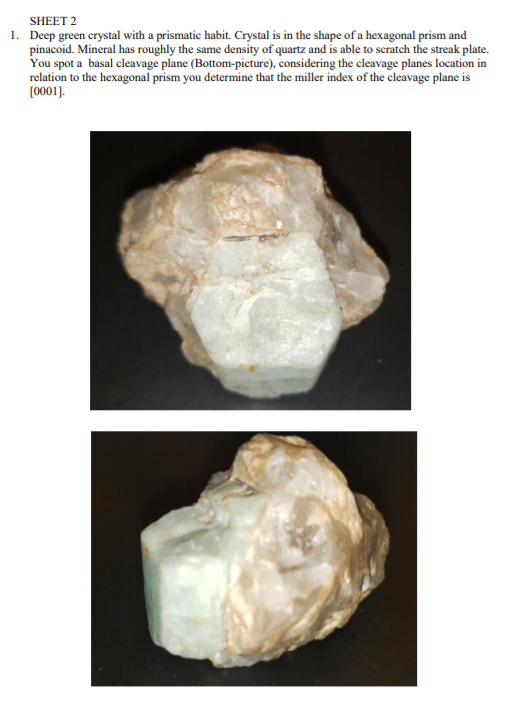 Solved SHEET 2 1. Deep green crystal with a prismatic habit. | Chegg.com