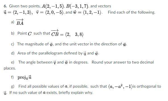 Solved 6. Given two points, A(2,-1,5), B(-3, 1, 7), and | Chegg.com