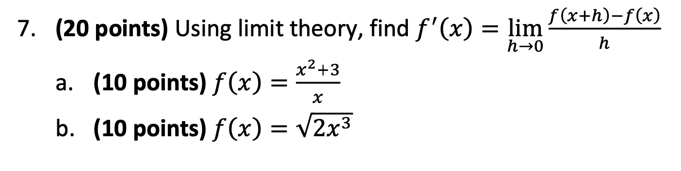 Solved 7. (20 points) Using limit theory, find | Chegg.com