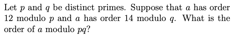 Solved Let p and q be distinct primes. Suppose that a has | Chegg.com