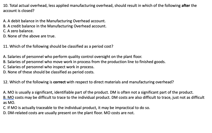 Solved 10 Total Actual Overhead Less Applied Manufacturing 