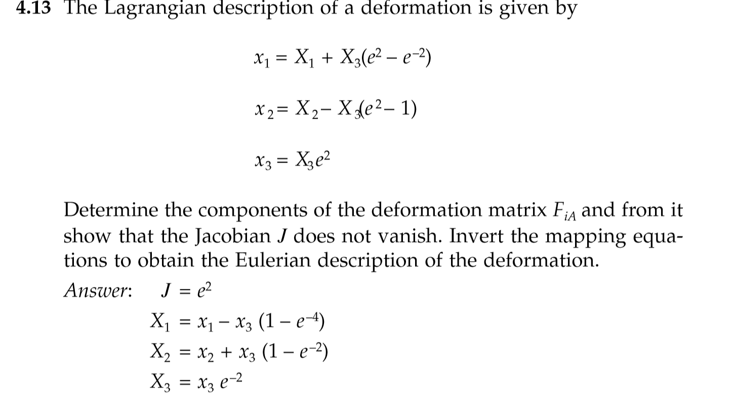 Solved 4.13 The Lagrangian description of a deformation is | Chegg.com
