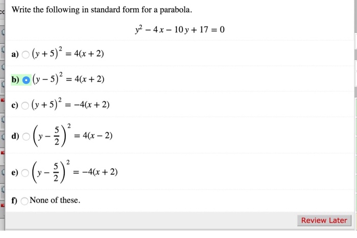 Solved Write the following in standard form for a parabola. | Chegg.com