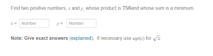Solved Find two positive numbers, x and y, whose product is | Chegg.com