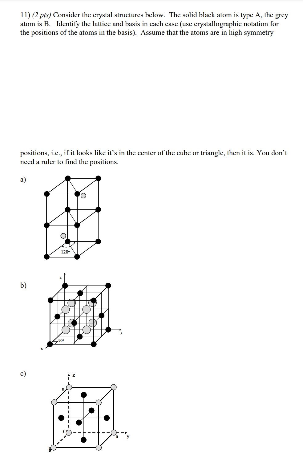 11) (2 pts) Consider the crystal structures below. | Chegg.com
