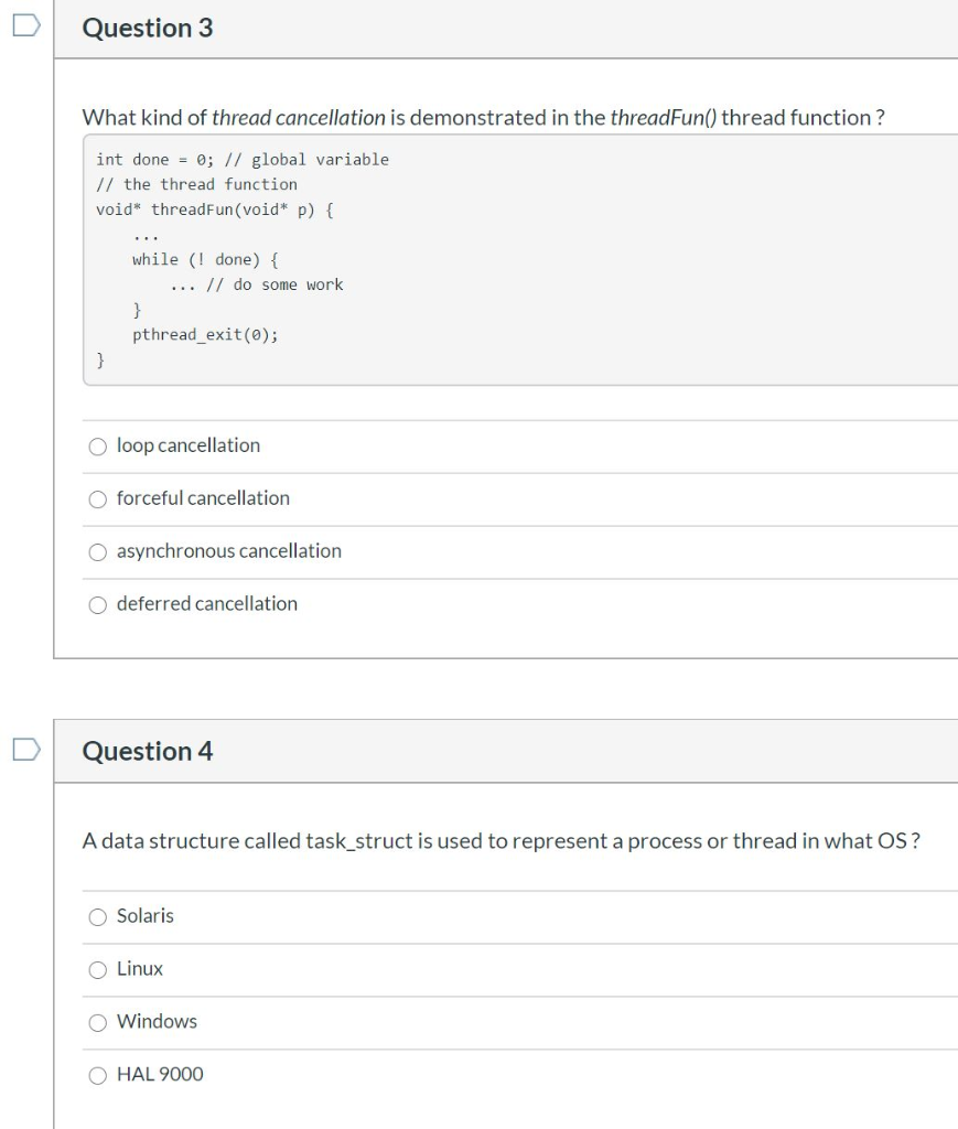 Solved Question 3 What kind of thread cancellation is | Chegg.com