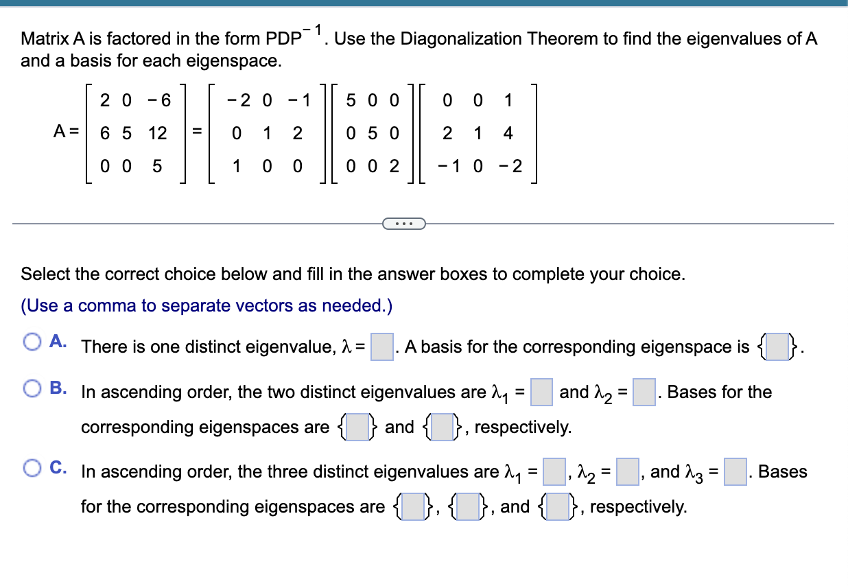 Solved A factorization A=PDP−1 is not unique. For A=[5−212], | Chegg.com