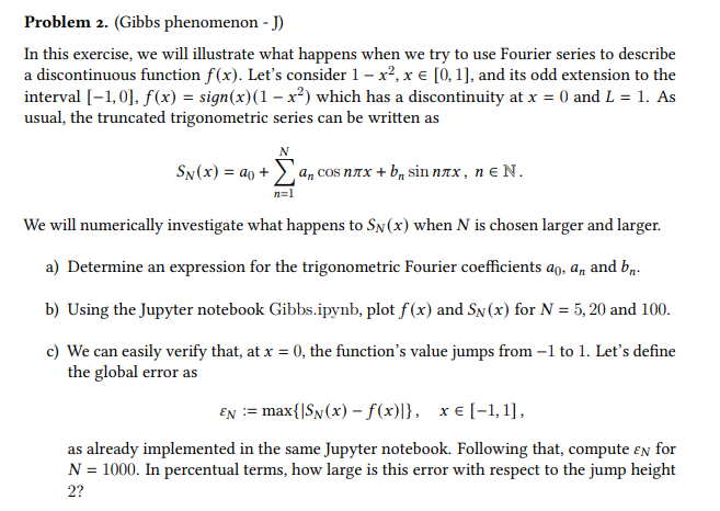 Solved Problem 2. (Gibbs phenomenon - J) In this exercise, | Chegg.com