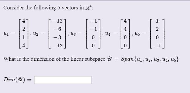 Solved Consider the following 5 vectors in R4: [-1 | Chegg.com