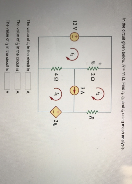 Solved In the circuit given below, R = 11 Q. Find 11, 12, | Chegg.com