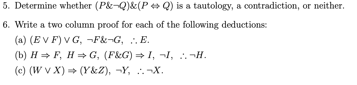Solved 5. ﻿Determine whether (P&¬Q)&(P