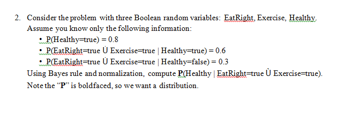 Solved 2. Consider the problem with three Boolean random | Chegg.com