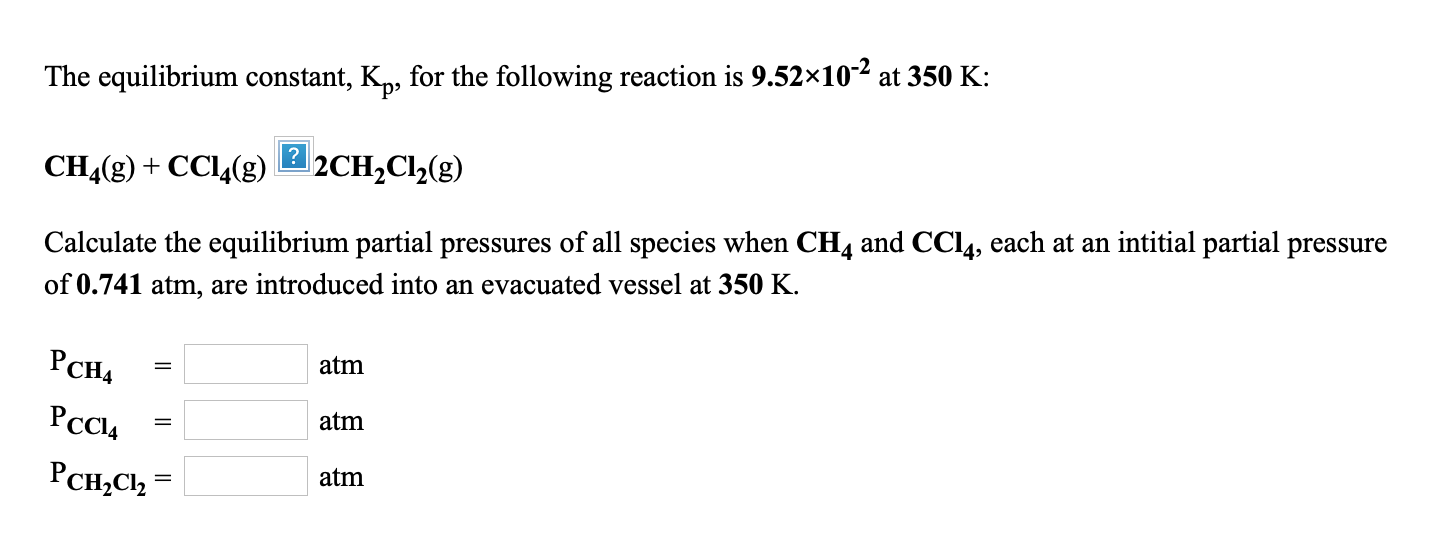 Solved The equilibrium constant, Kp, for the following | Chegg.com