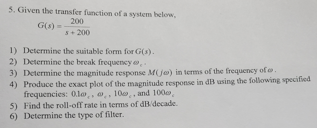 Solved 5. Given the transfer function of a system below, | Chegg.com